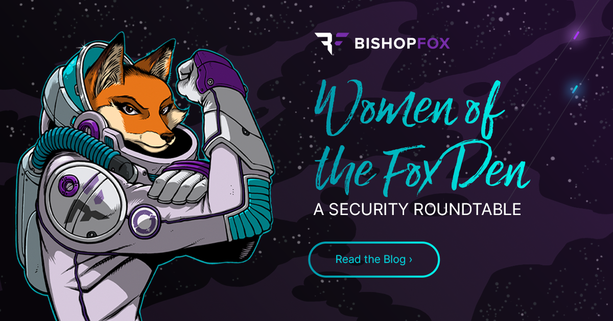 Cybersecurity Roundtable with the Women of Bishop Fox | Bishop Fox