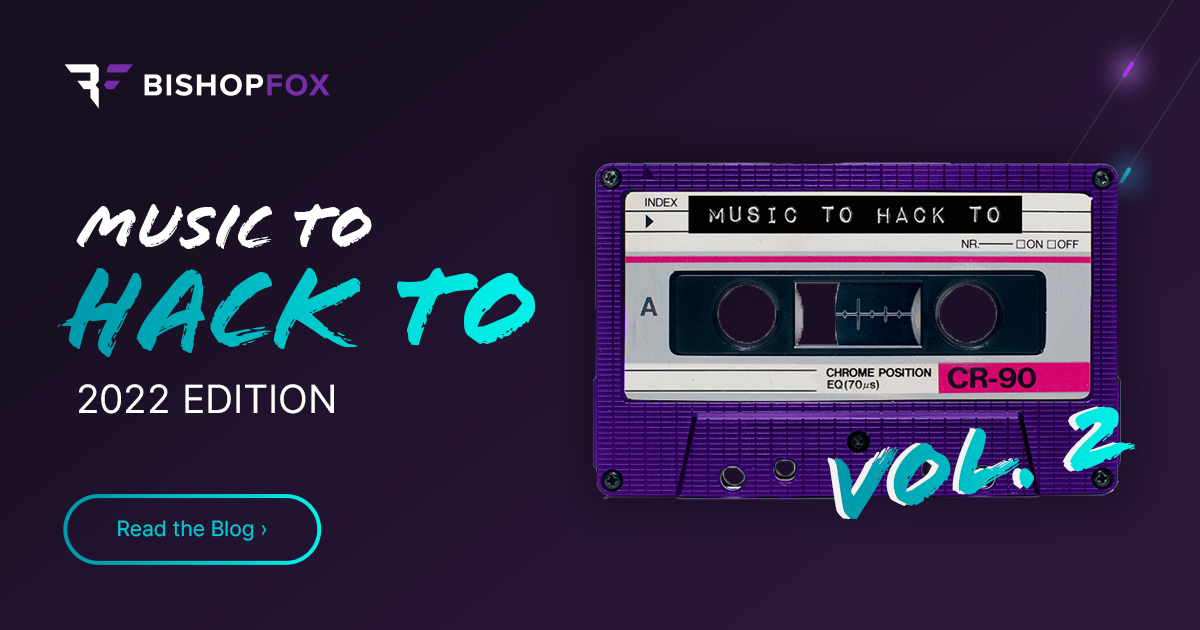 Open-Source List of Music To Hack To: Volume 2 | Bishop Fox