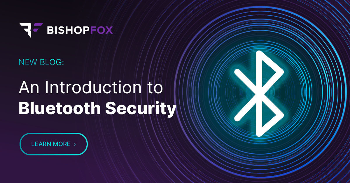 Bluetooth Security Issues: Considerations for IoT and… | Bishop Fox