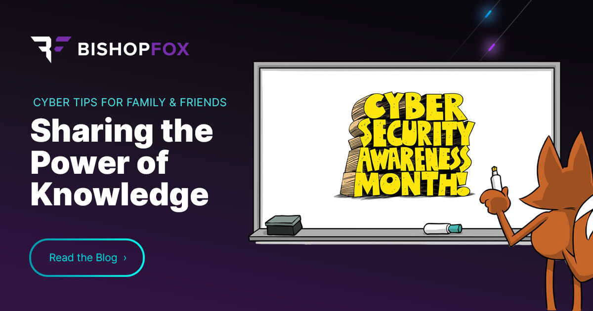 Sharing the Power of Cybersecurity Awareness | Bishop Fox