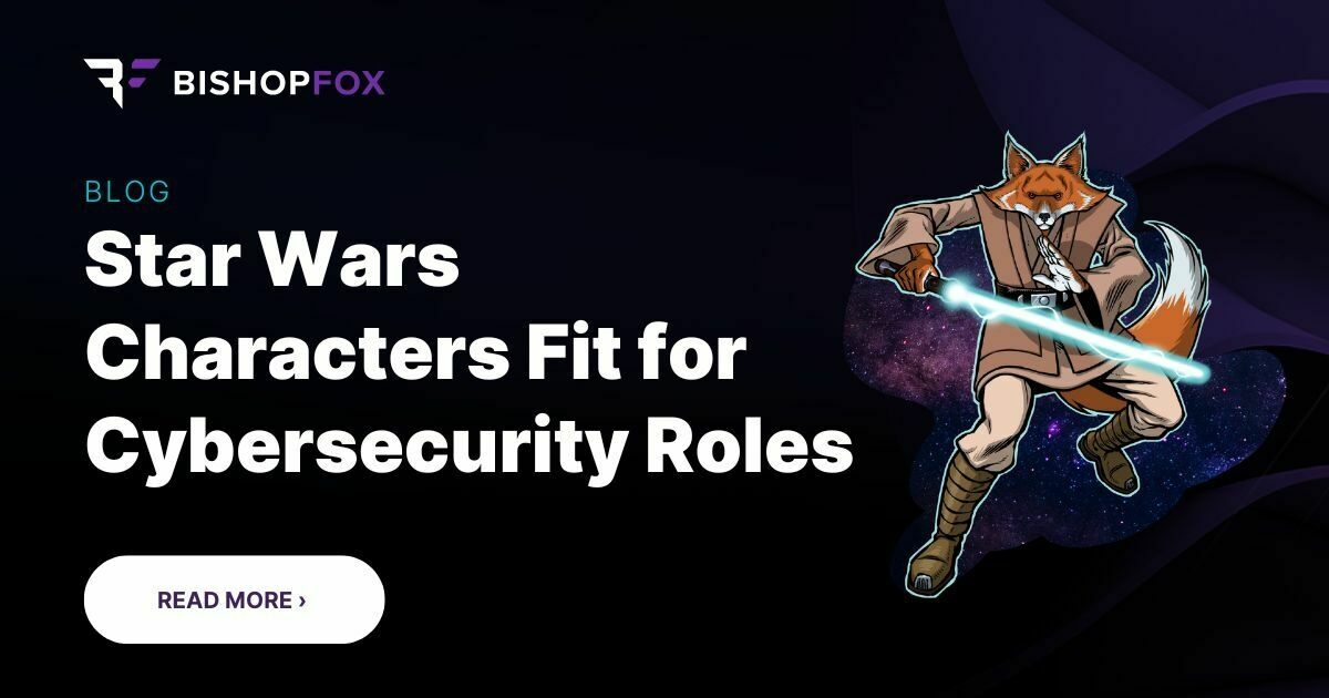 Which Star Wars Character Fits Your Cybersecurity Style? | Bishop Fox