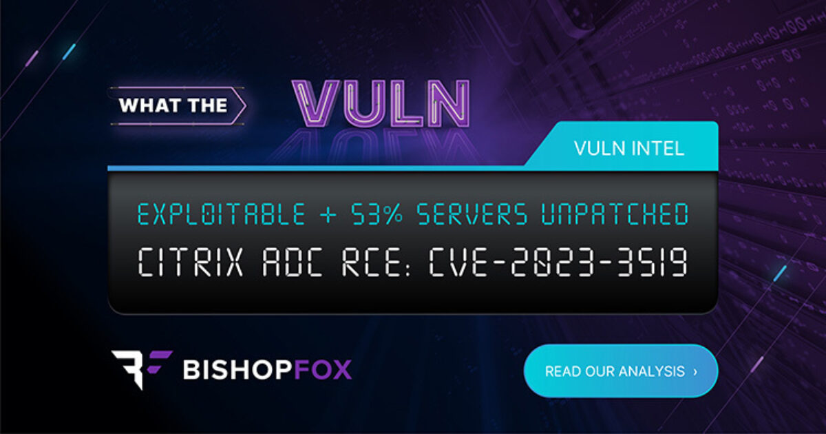 Citrix Adc Gateway Rce Cve 2023 3519 Exploitable Bishop Fox