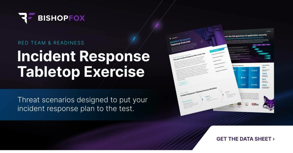 Bishop Fox Incident Response Tabletop Datasheet | Bishop Fox Bishop Fox Incident Response Tabletop Datasheet | Bishop Fox