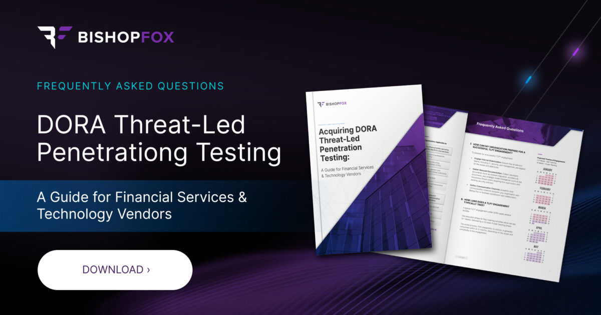 DORA FAQ Guide: Acquiring DORA Threat-Led Penetration… | Bishop Fox