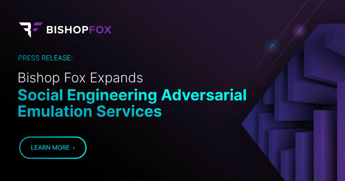 Bishop Fox Expands Social Engineering Adversarial… | Bishop Fox