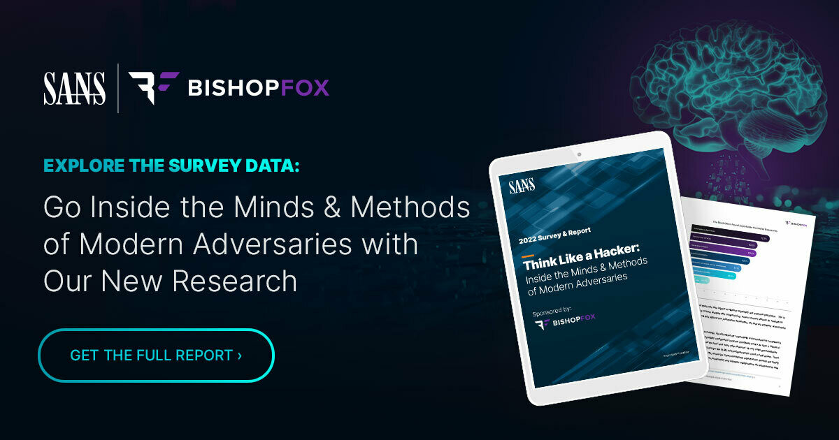 SANS Report Think Like a Hacker Cybersecurity Trends | Bishop Fox